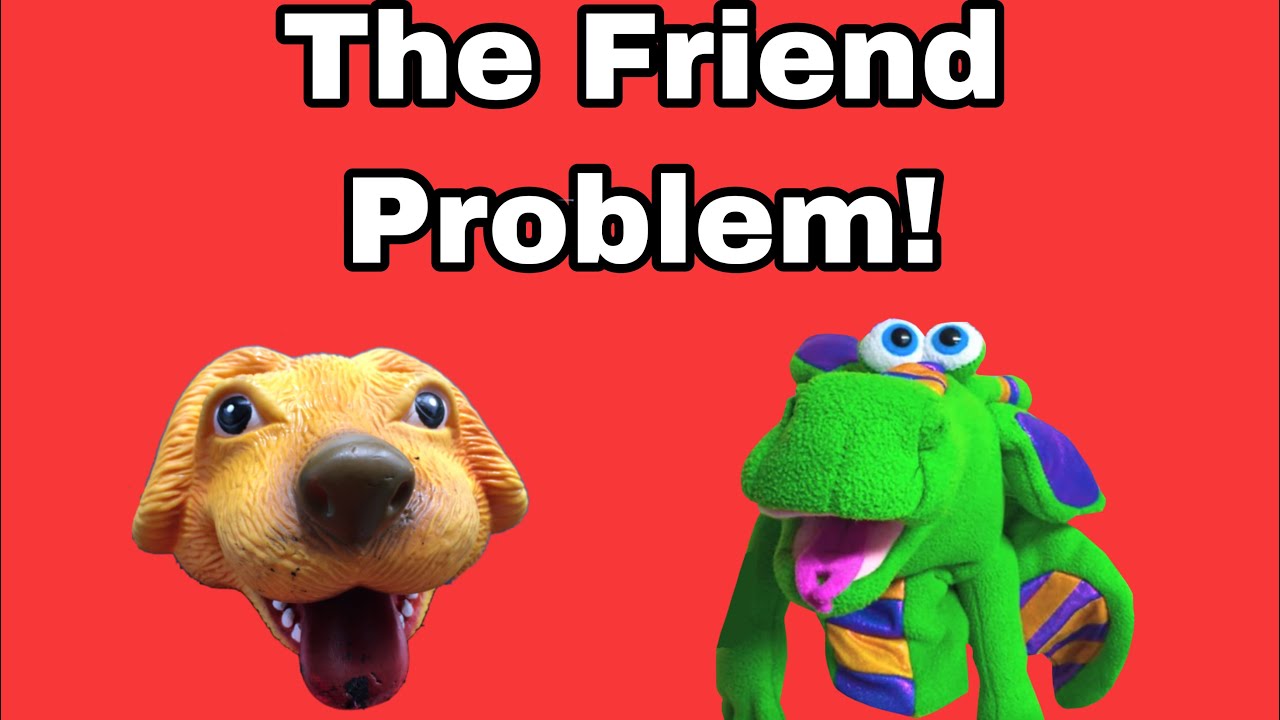 The Friend Problem! - YouTube