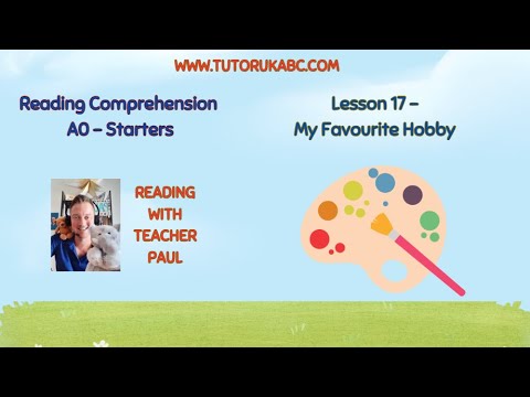 Reading Comprehension - A0 - Lesson 17 - My favourite Hobby | Reading ...