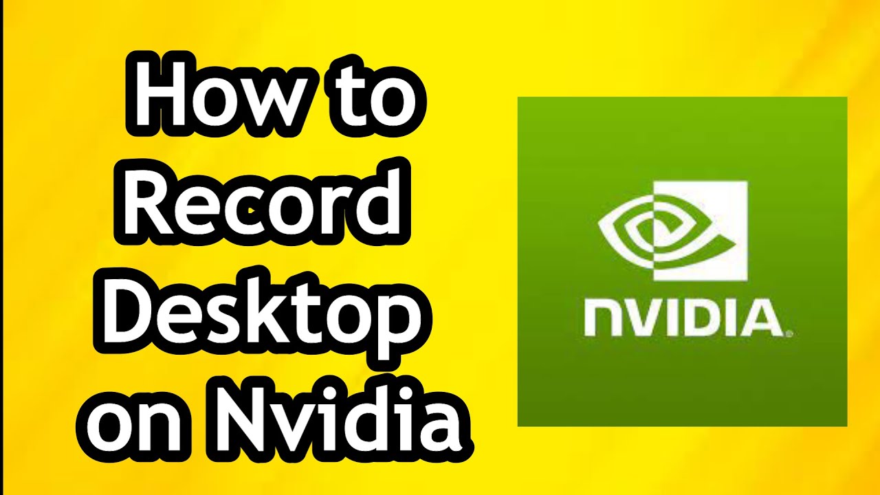 How to Record Desktop on Nvidia GeForce Experience - YouTube