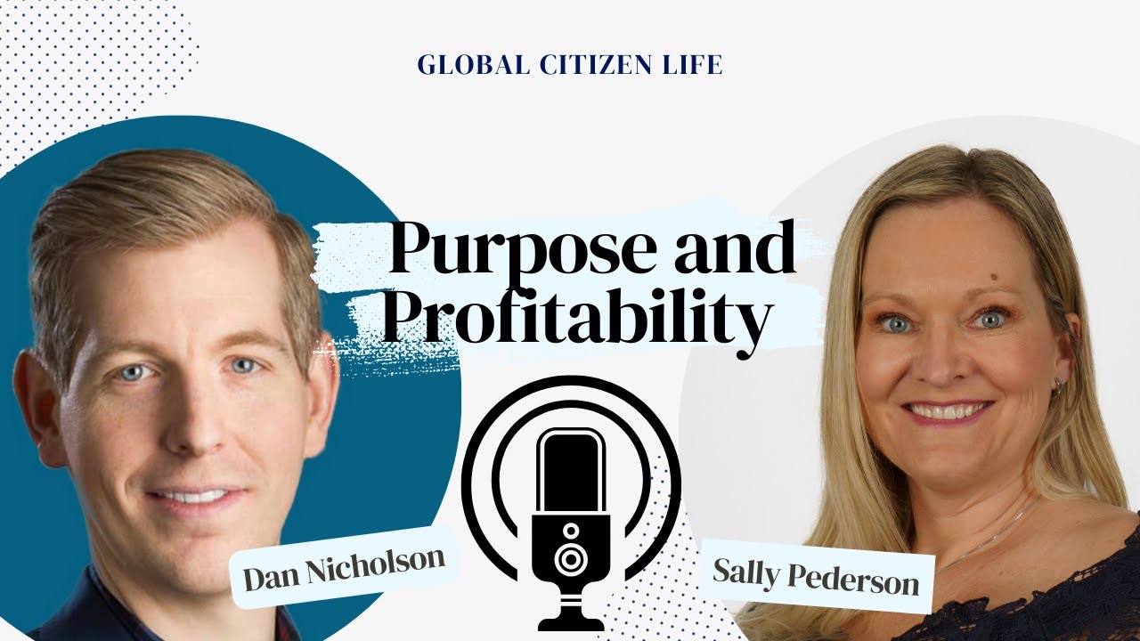 Aligning Purpose and Profitability: With Dan Nicholson - YouTube