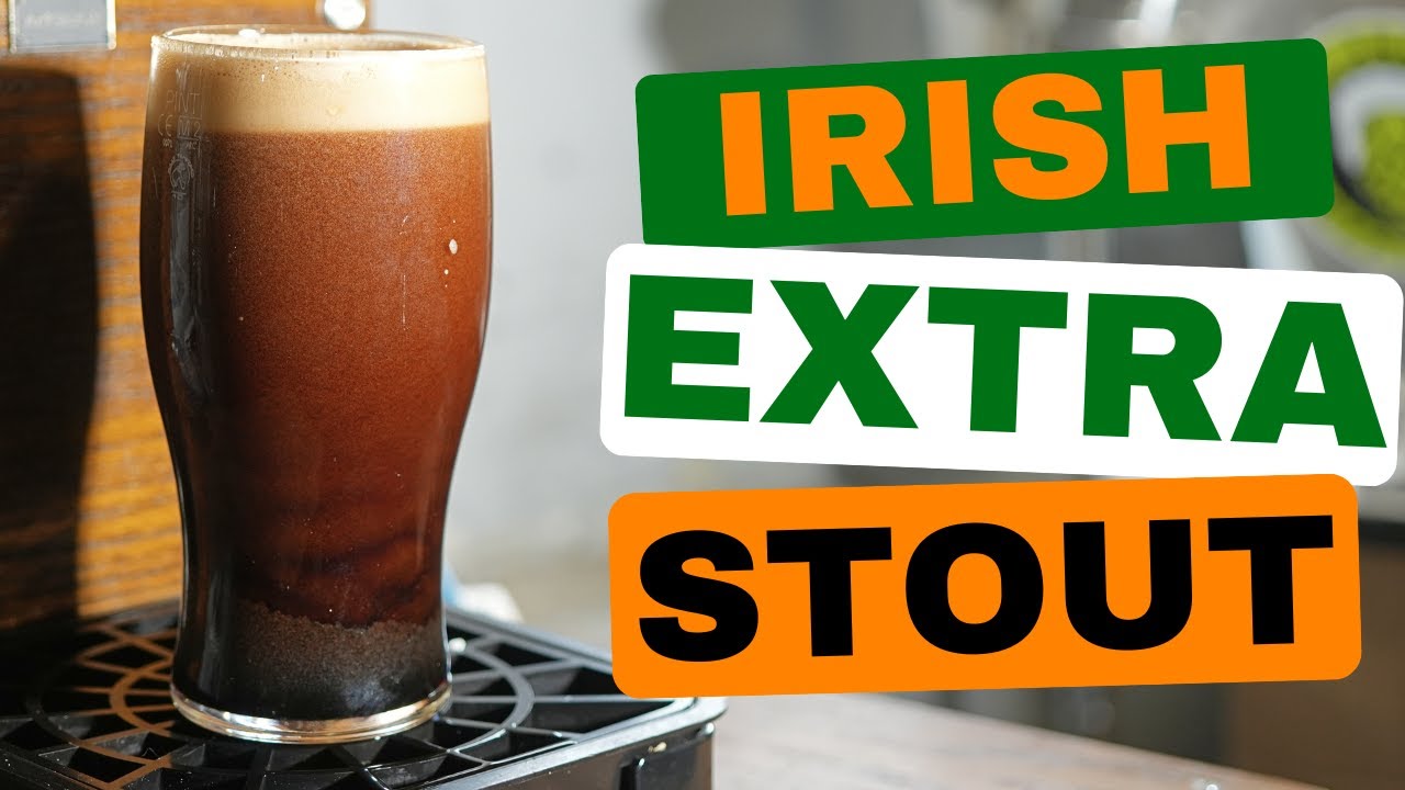 How to Brew An IRISH EXTRA STOUT (And Serving it on a BEER ENGINE ...