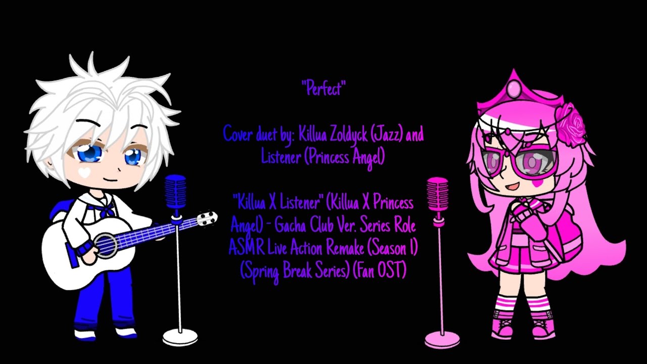 Perfect - Killua Zoldyck (Jazz) and Listener (Princess Angel) - Cover ...