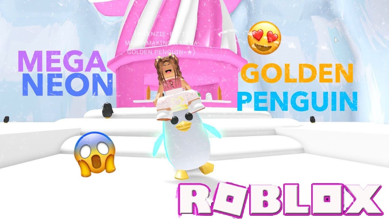 MAKING A MEGA NEON GOLDEN PENGUIN in Roblox AdoptMe! | Sister Gamerz ...
