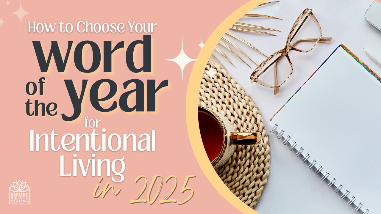 How (& Why!) to Choose a "Word of the Year" for 2025 | New Years ...