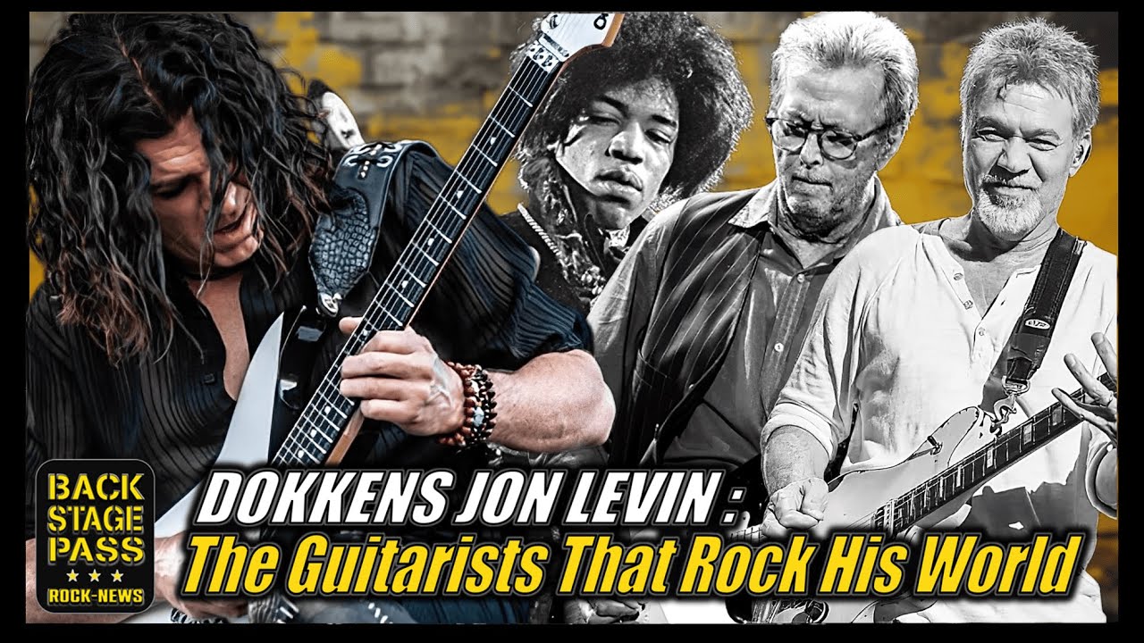 Dokken Guitarist Jon Levin Unleashes The Guitarists That Rock His World ...