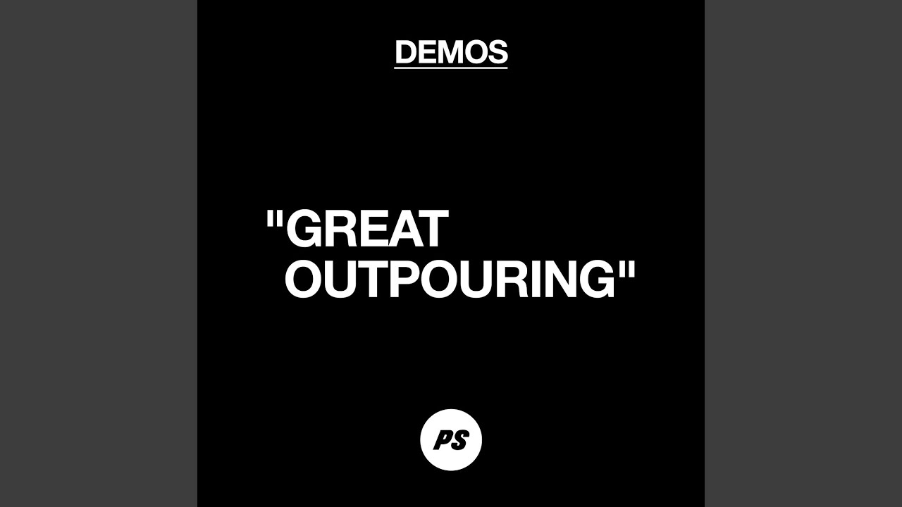 Great Outpouring (Demo) - YouTube
