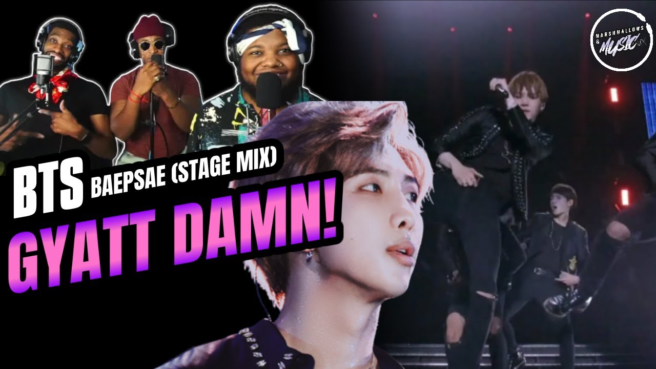 [방탄소년단/BTS] 뱁새(Baepsae) 무대 교차편집(stage mix) (REACTION) | GYATT D*mn ...