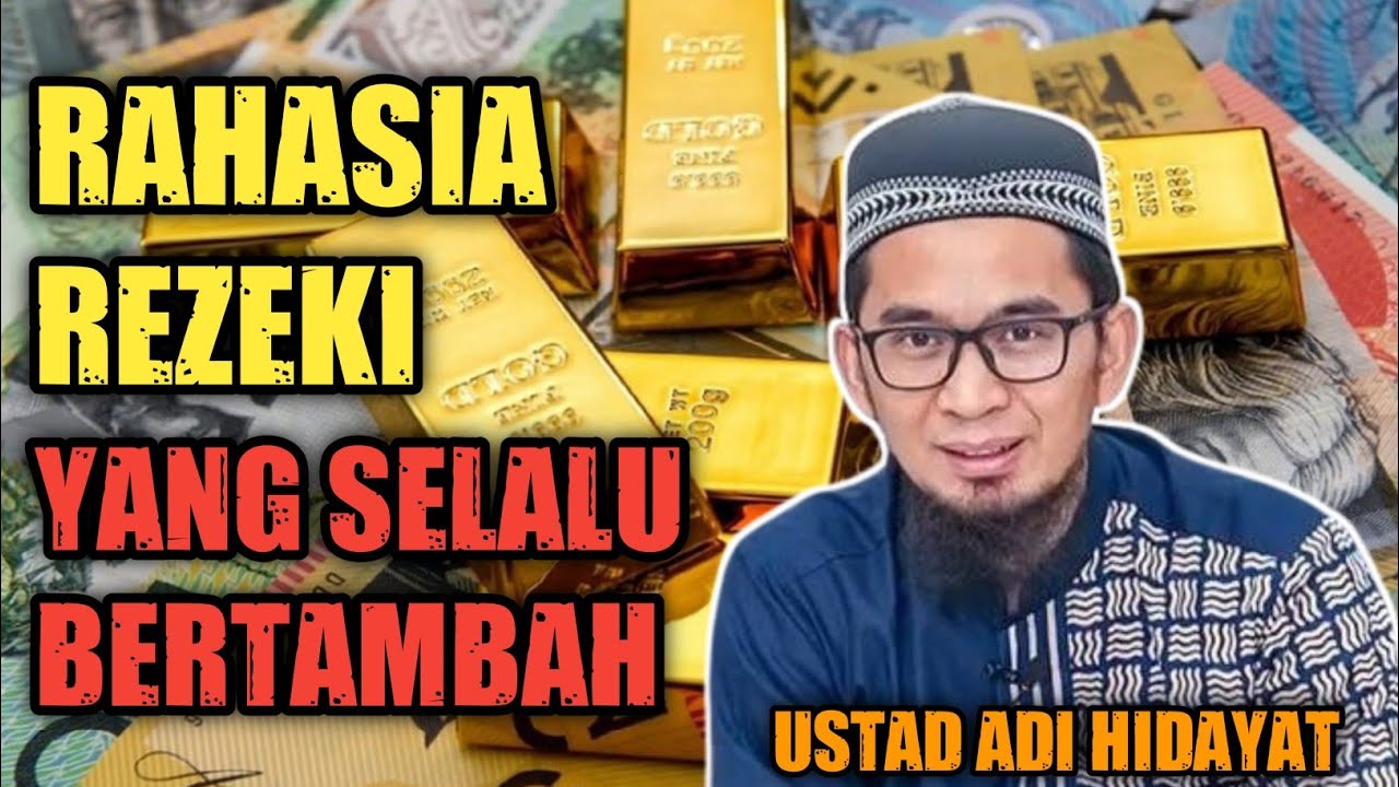 USTAD ADI HIDAYAT - RAHASIA REZEKI YANG SELALU BERTAMBAH - YouTube