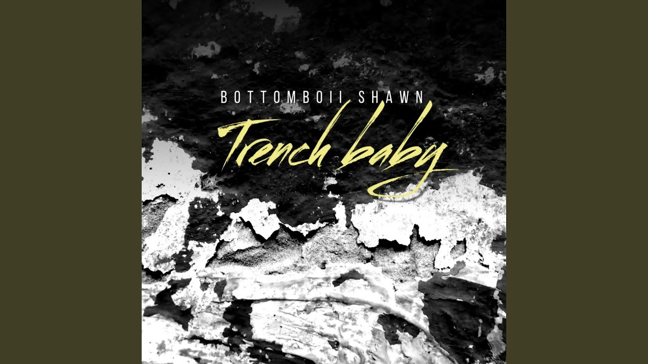 Trench Baby - YouTube