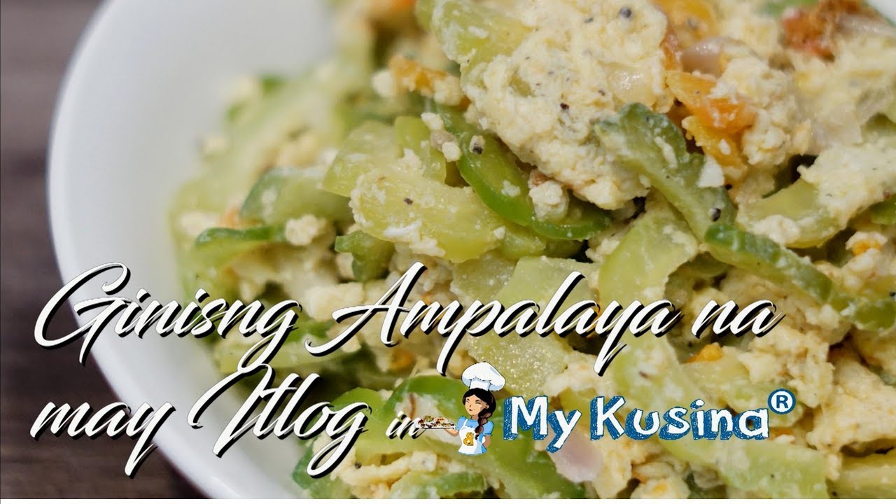GINISANG AMPALAYA NA MAY ITLOG | My Kusina - YouTube