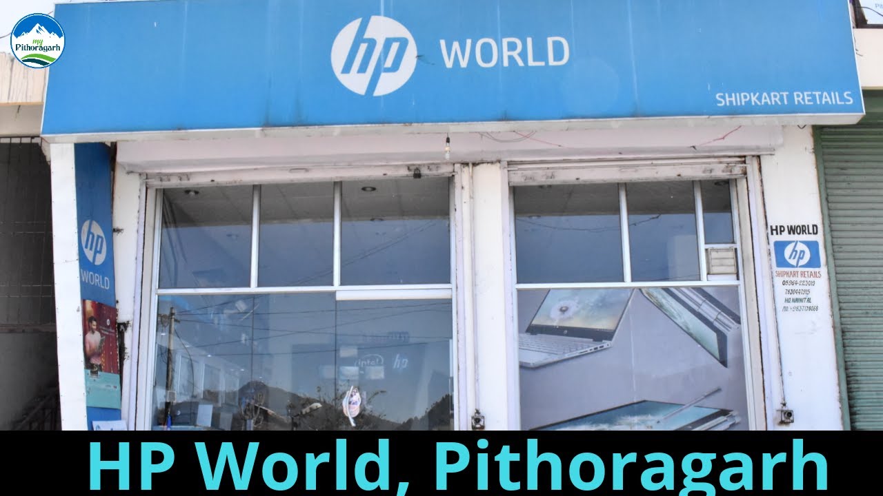 HP World | HP Showroom in Pithoragarh | Best HP Laptop | My Pithoragarh ...