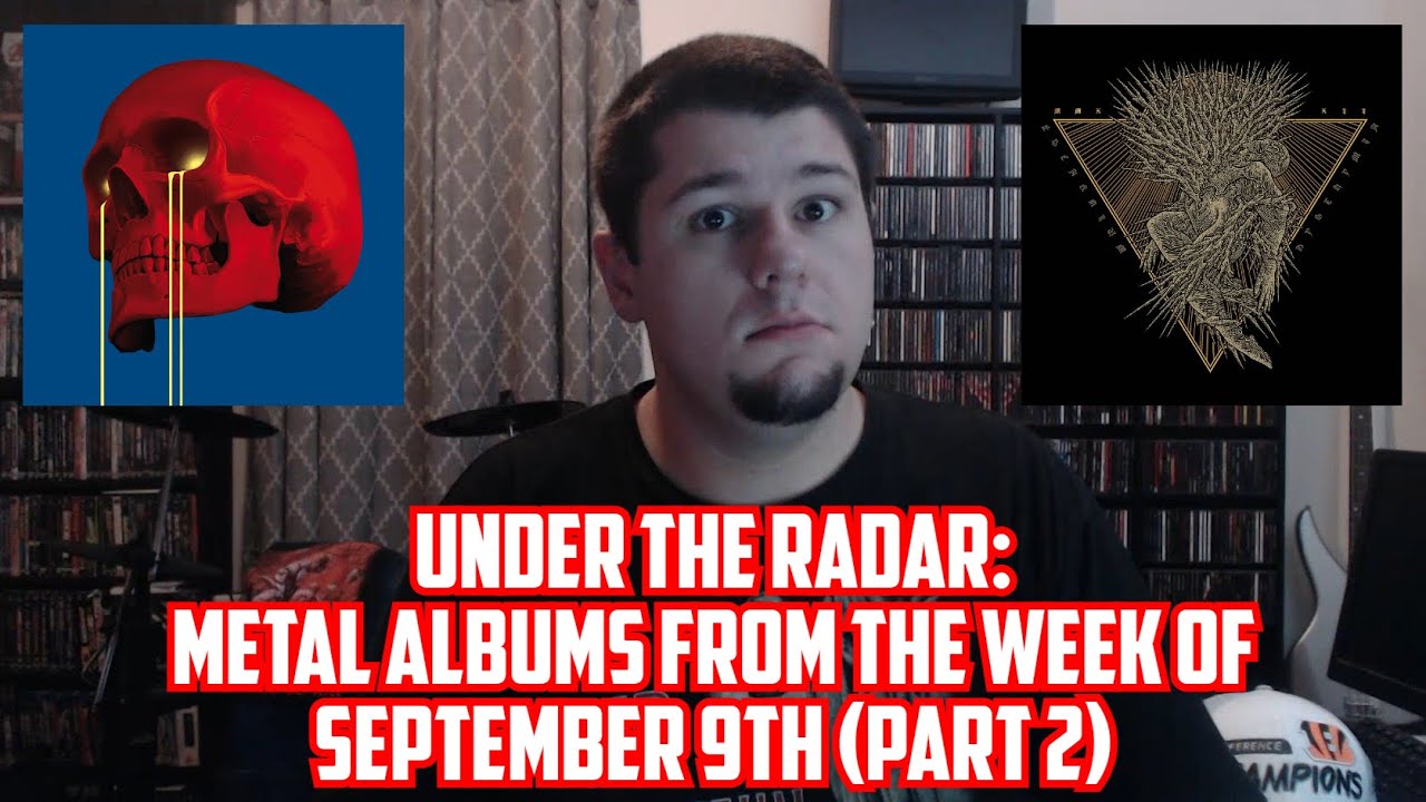 Under the Radar: Metal Albums from the Week of September 9th (Part 2) | Albums in Description ...