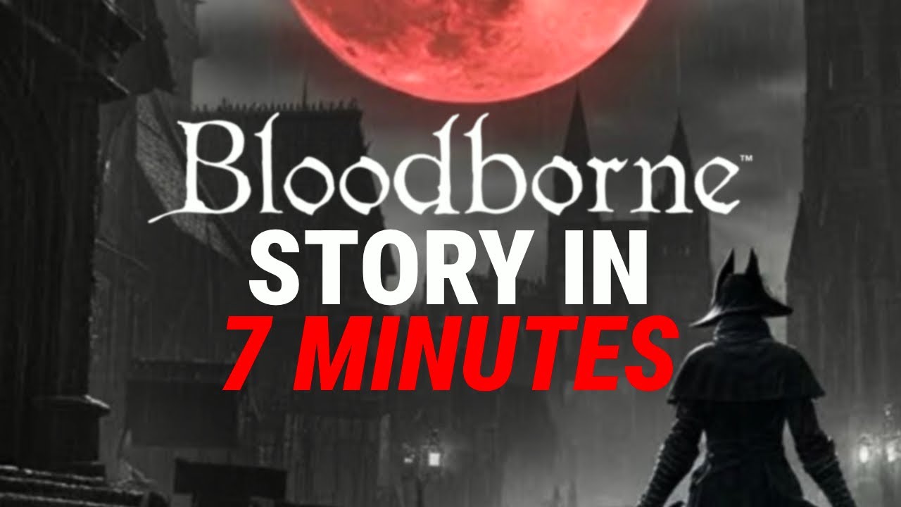Bloodborne Explained in 7 Minutes – A Dreamlike Lore Journey - YouTube