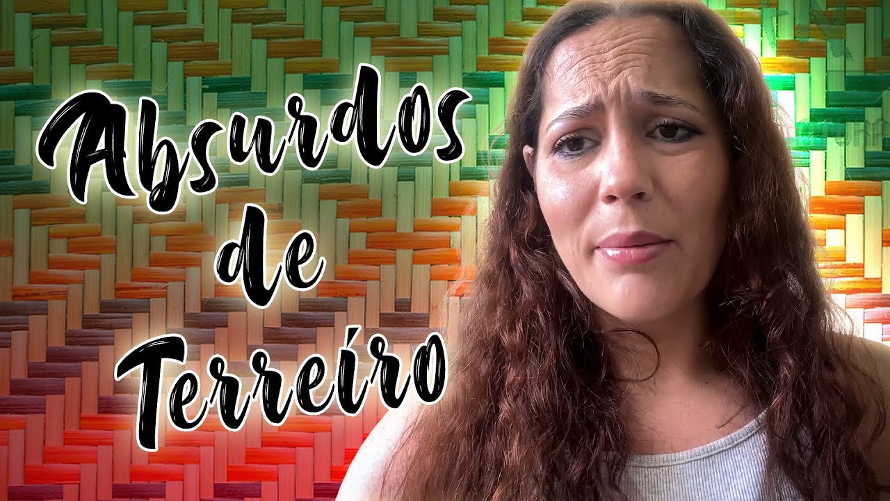 Absurdos de Terreiro 9 | Filha de Oyá - YouTube