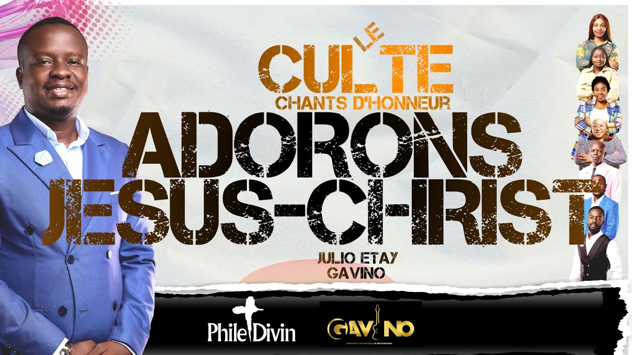 ADORONS JÉSUS-CHRIST ( Album le CULTE Chants d'honneur ) - YouTube