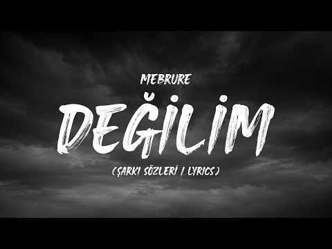 Mebrure - Değilim (Şarkı Sözleri / Lyrics)