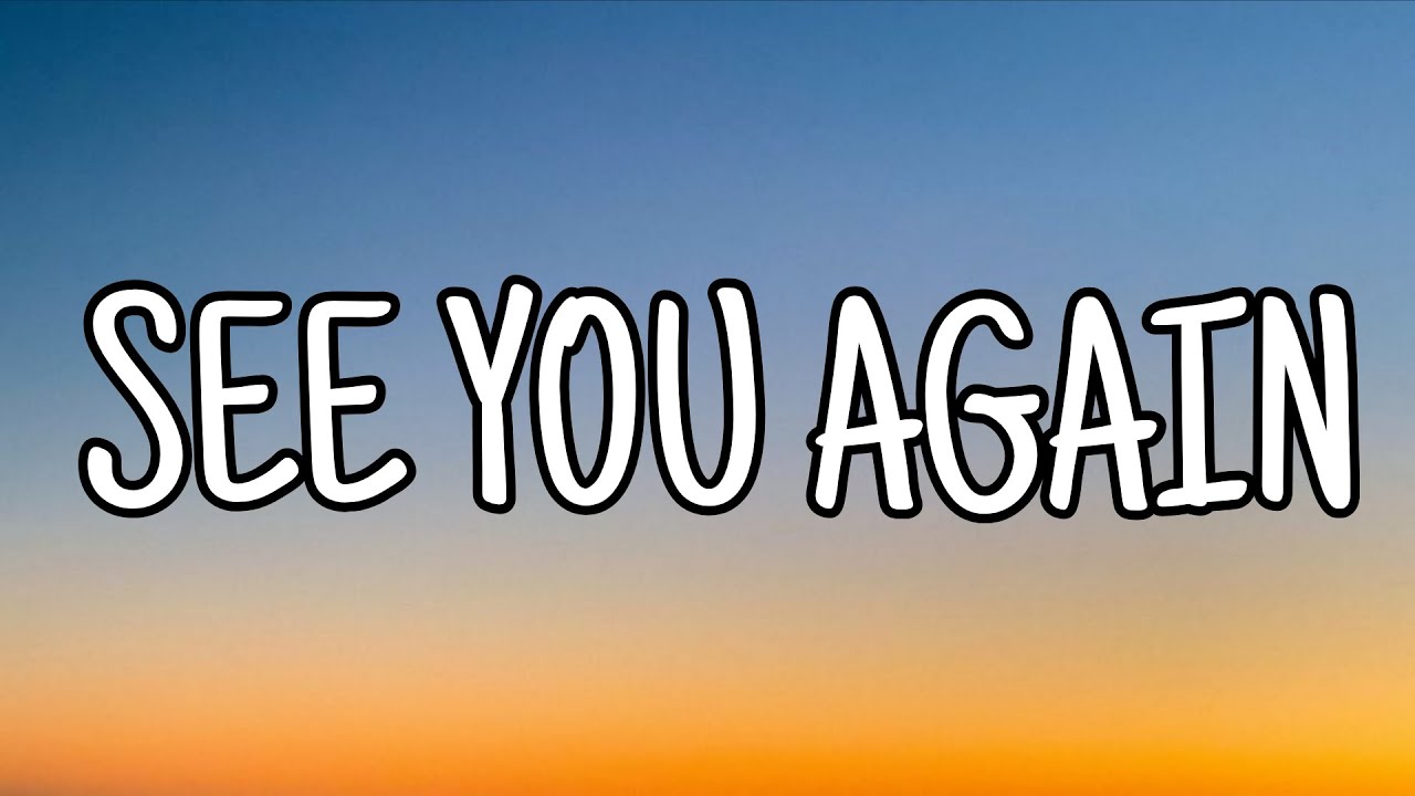 See You Again – Emotional Lyrics | Love And Romantic Ballad Song ...