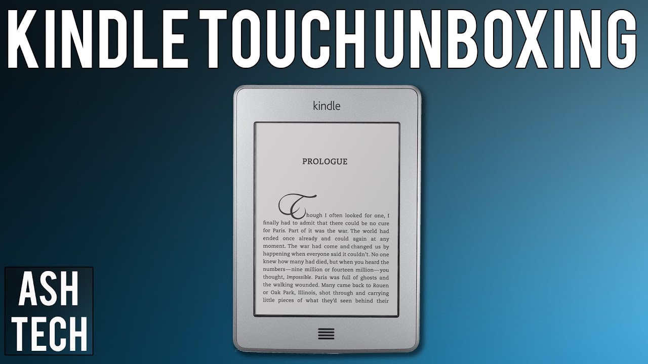 Kindle Touch Unboxing! | AshTech - YouTube