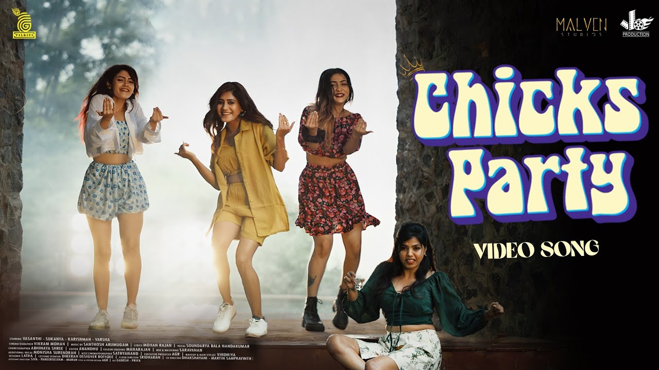 Chicks Party Video Song | Vaasanthi, Soundarya, Santhosh Arumugam ...