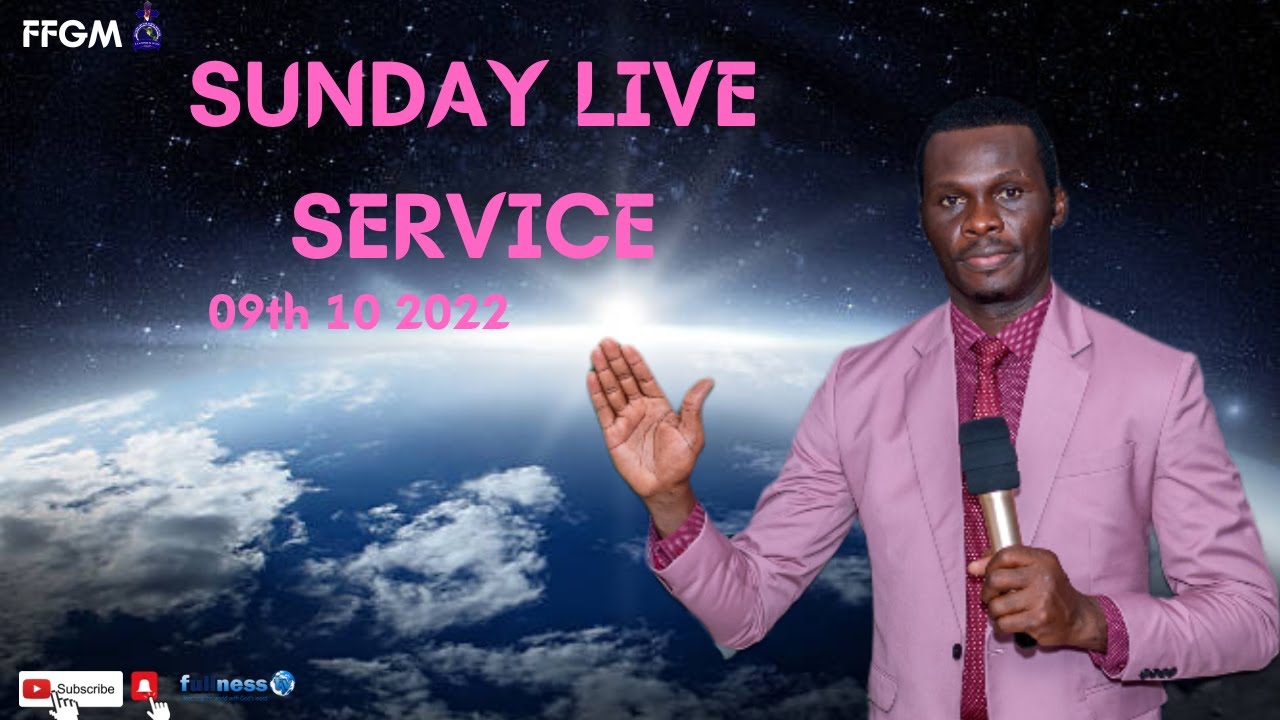 SUNDAY LIVE SERVICE:09/10/2022 - YouTube