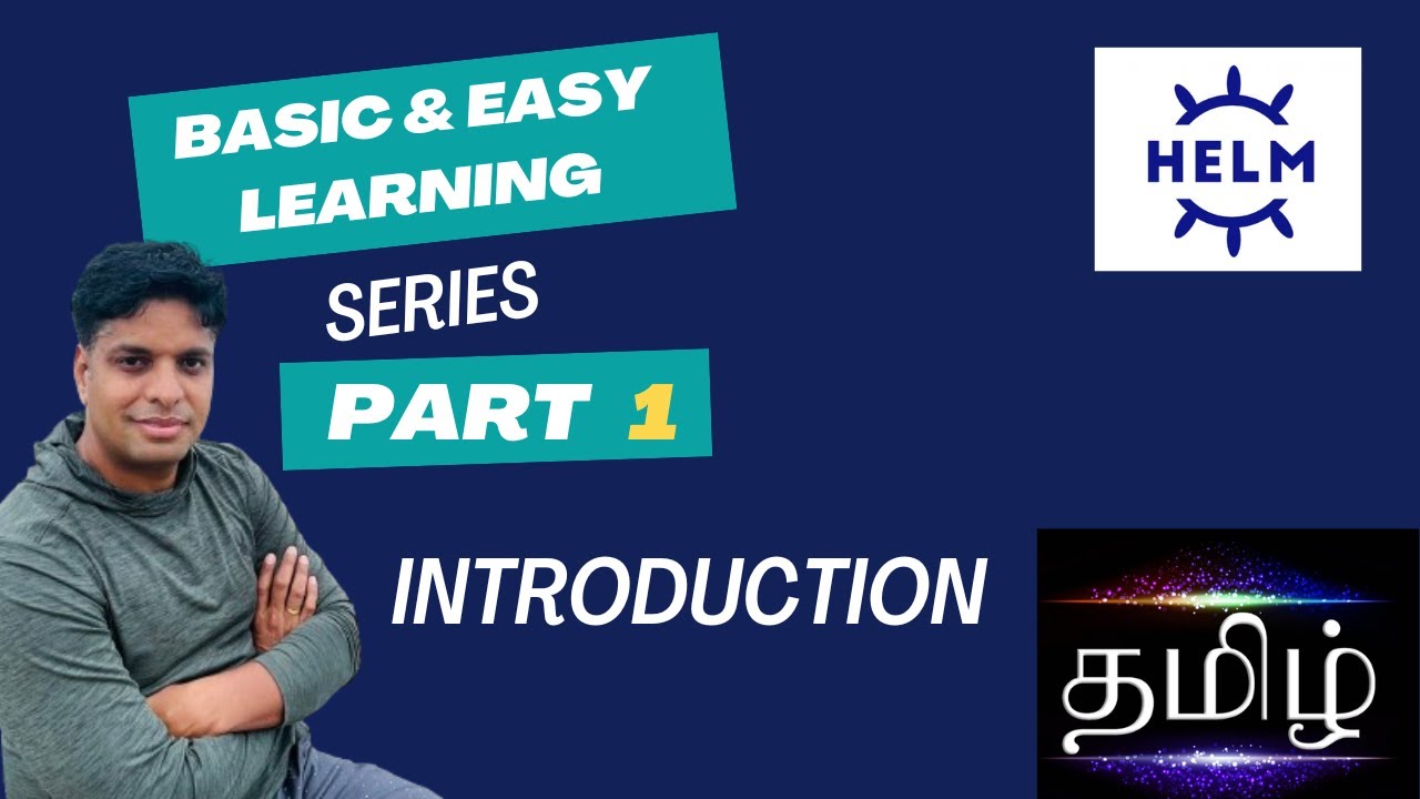 Helm Series Part 1 | Introduction | Architecture | Tamil - YouTube