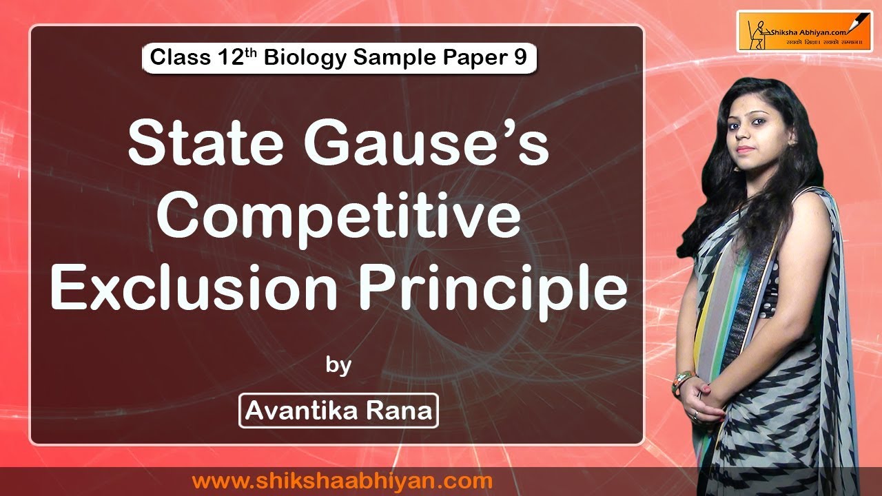 Q7 State Gause’s Competitive Exclusion Principle - #CBSE Class 12 ...