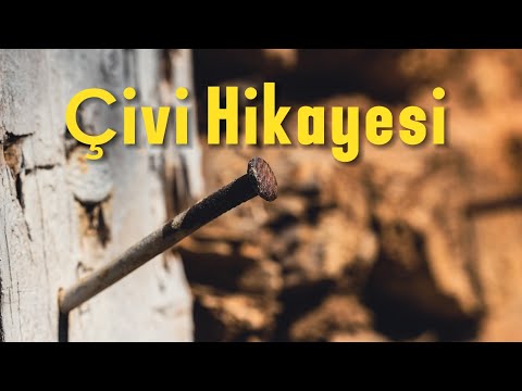 Çivi Hikayesi...