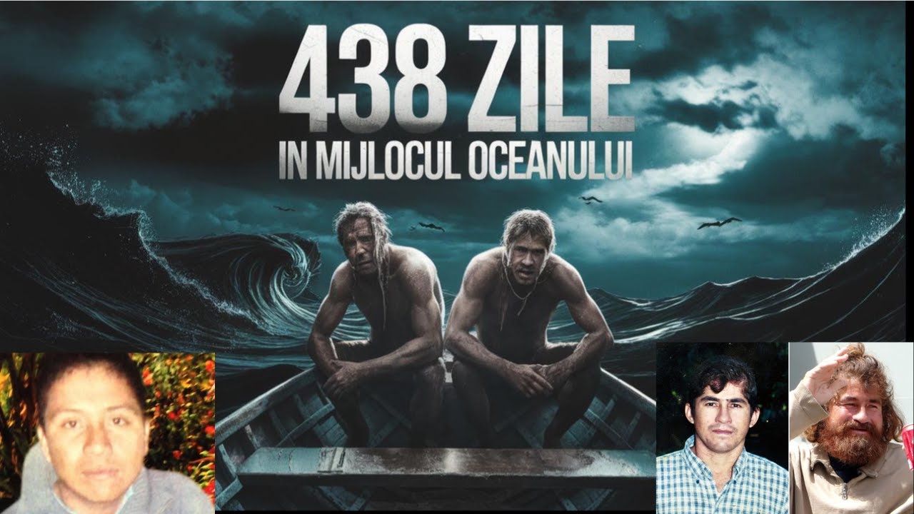 438 DE ZILE IN MIJLOCUL OCEANULUI – Cea mai extrema poveste de ...
