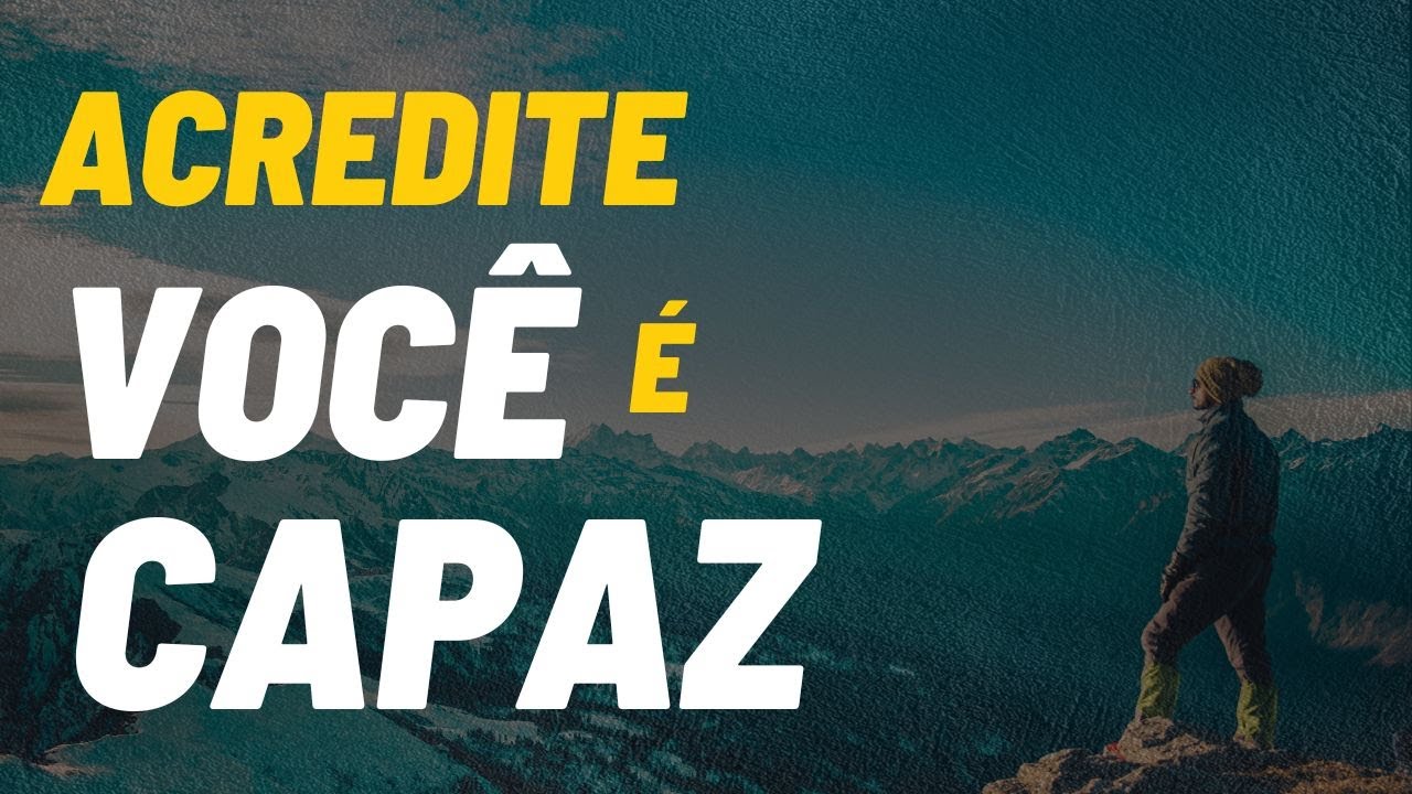 Acredite Em Você Motivação - RETOEDU