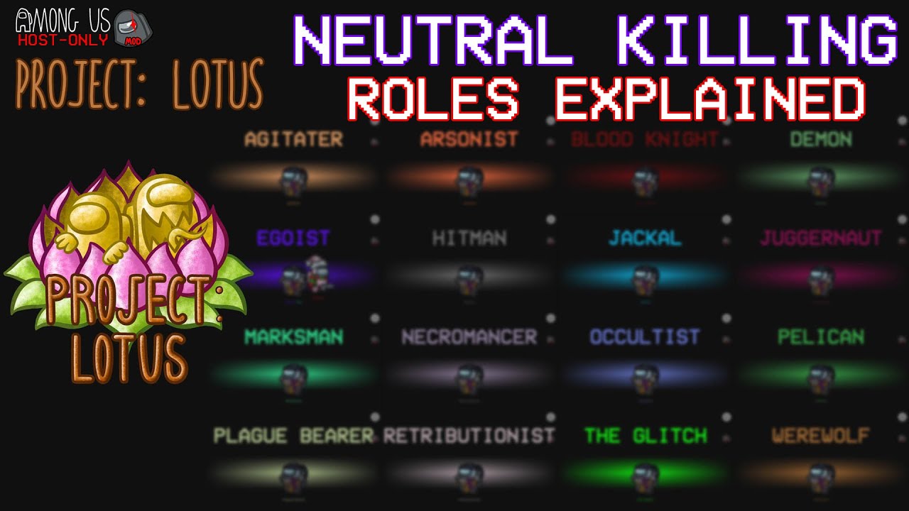 NEUTRAL KILLING Roles Explained - Among Us - Project Lotus Mod - YouTube
