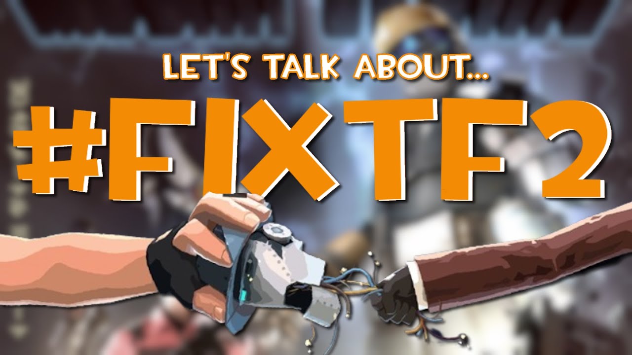Let's talk about #fixtf2 - YouTube