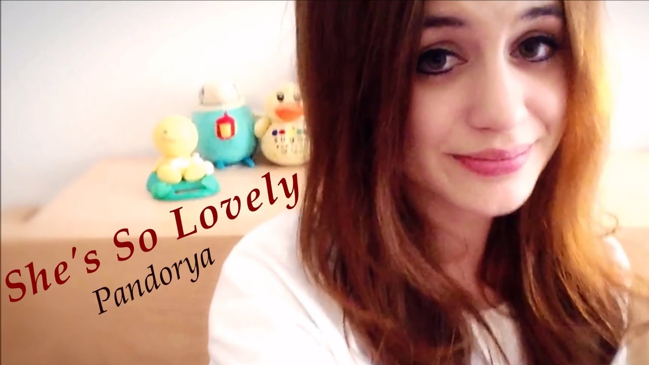 Pandorya || She's So Lovely - YouTube
