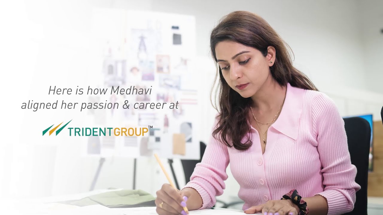 Here is how Medhavi aligned her passion & career at Trident Group - YouTube