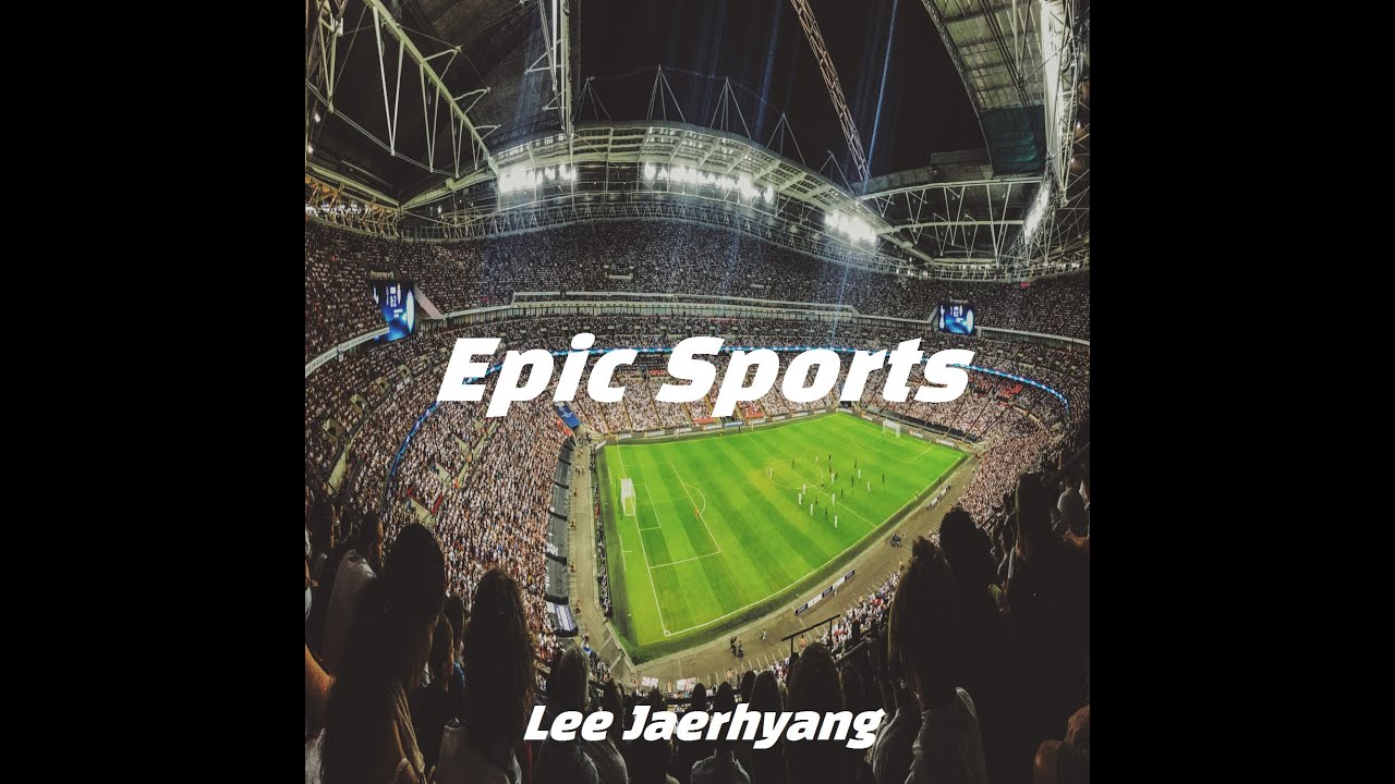 Epic Sports 앨범 전곡 듣기 - YouTube