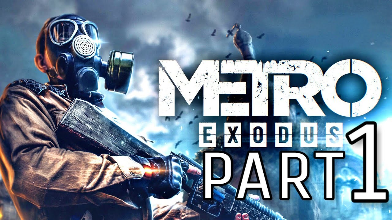 METRO EXODUS FULL GAME Walkthrough Gameplay Part 1 - INTRO (PS4) - YouTube