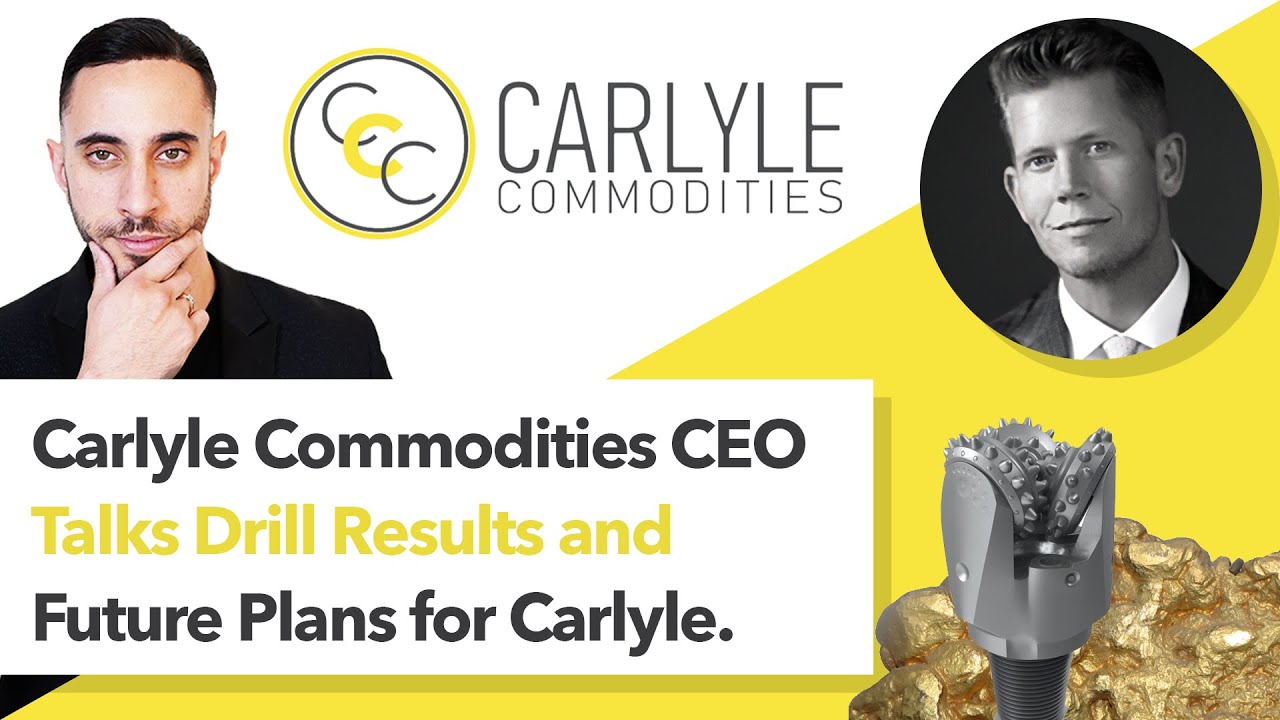 Carlyle Commodities CEO Talks Exciting New Drill Results And Future ...
