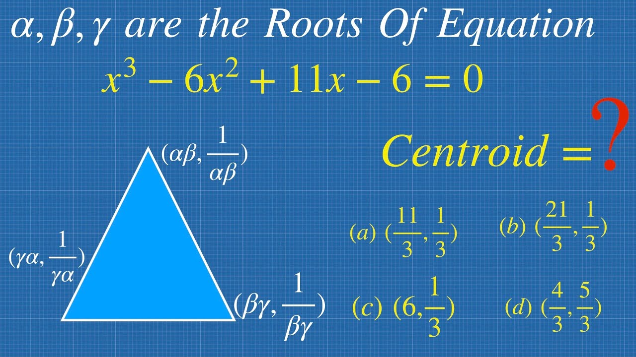 How To Find Centroid Of Triangle Solved Problem || Cubic Equation Roots ...