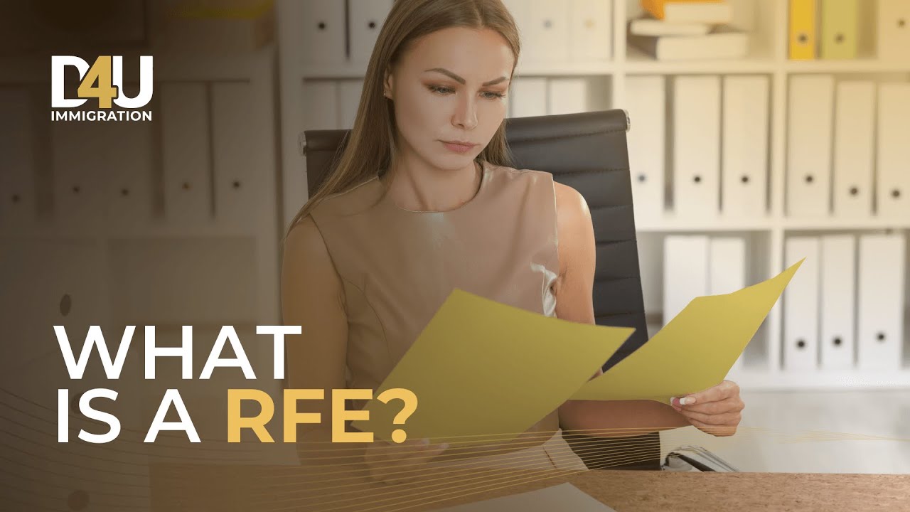 What is a Request for Evidence, or RFE, in Immigration? - YouTube