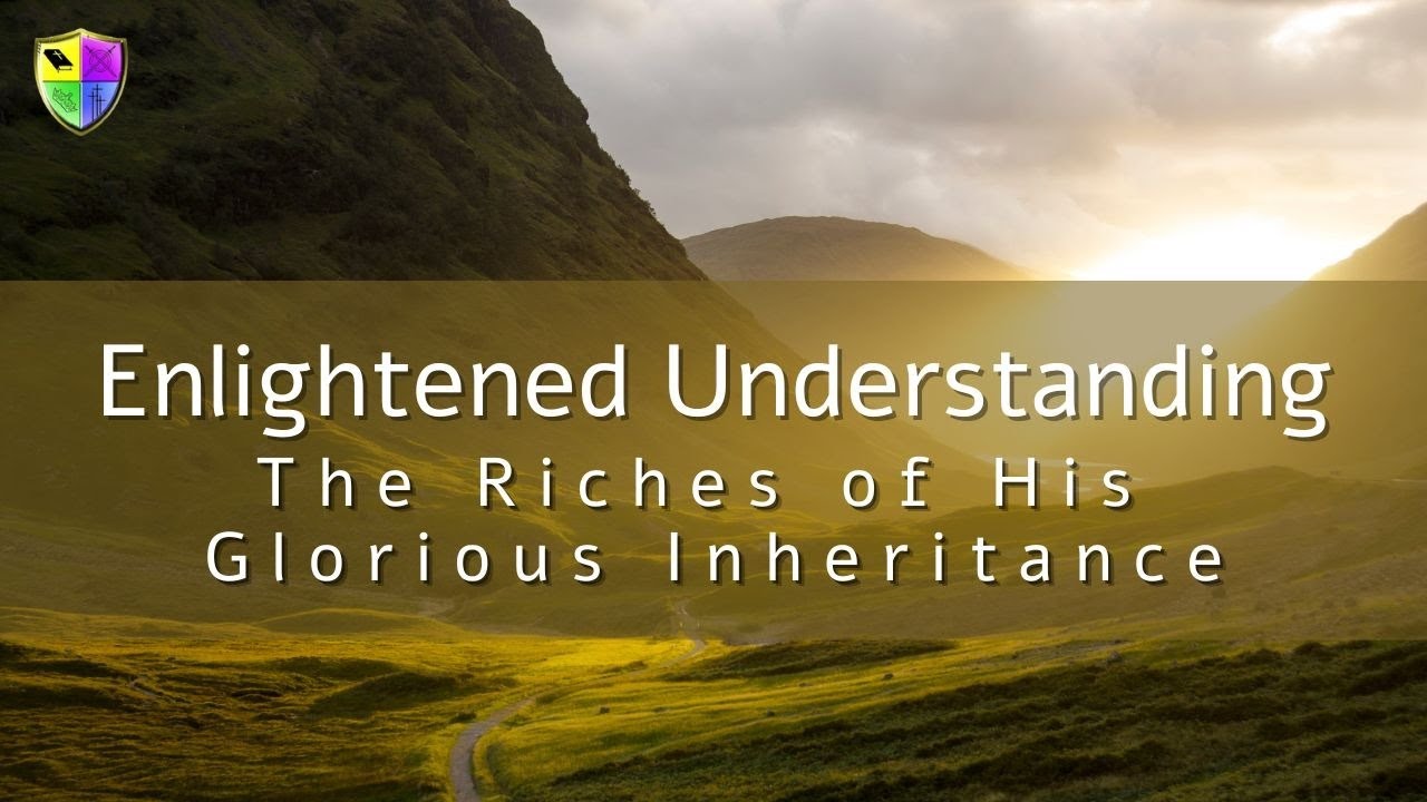 The Riches Of His Glorious Inheritance - YouTube