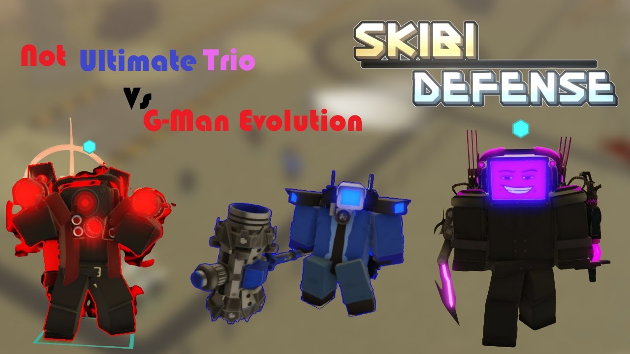 [Skibi Defense] Not Ultimate Trio |VS| G-Man Faction - YouTube