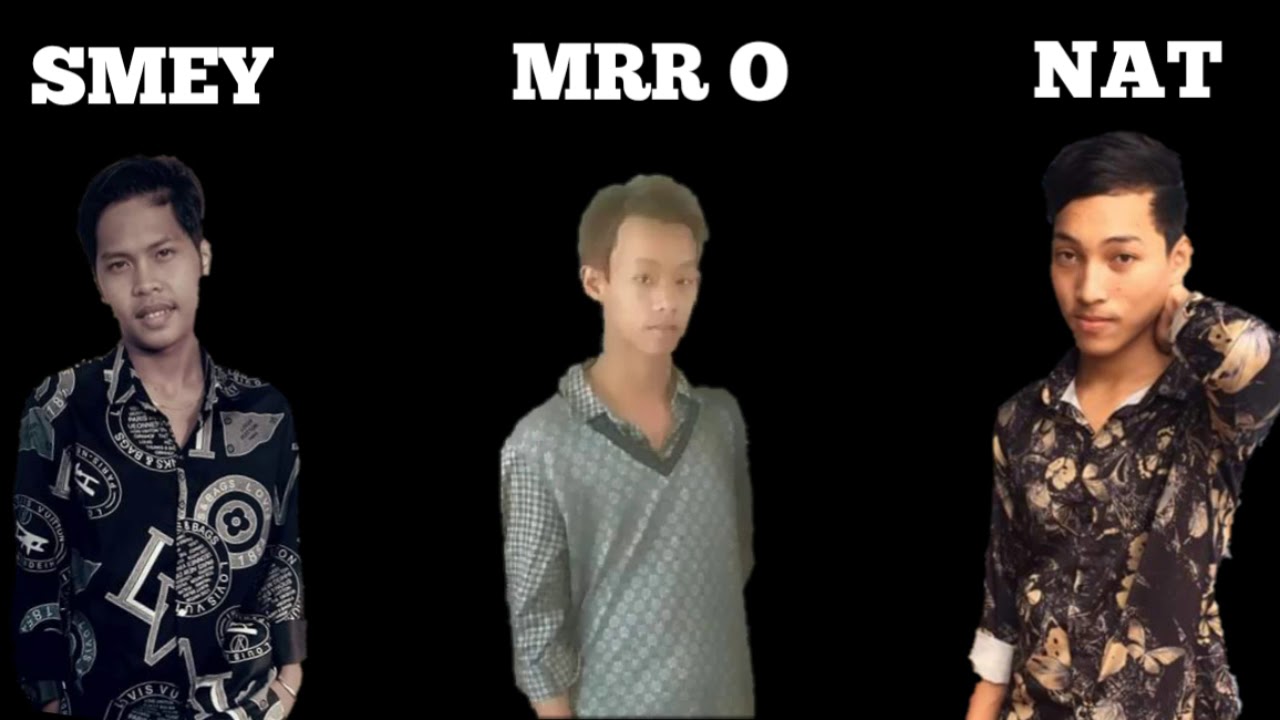 បទកំពុងល្បី by Mrr Smey And to Mrr Nat Ft Mee O Zin II 🎶 បុកសាហាវណាស់ - YouTube