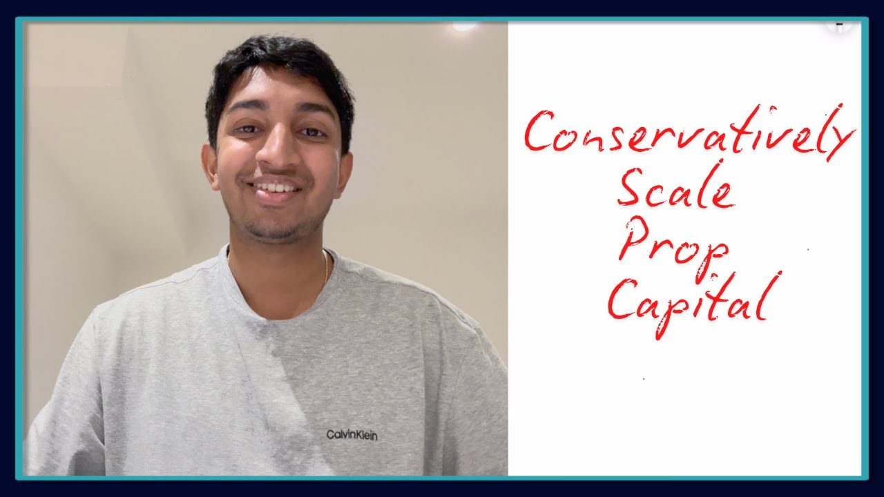 Conservative Approach To Scale Prop Firm Capital - YouTube