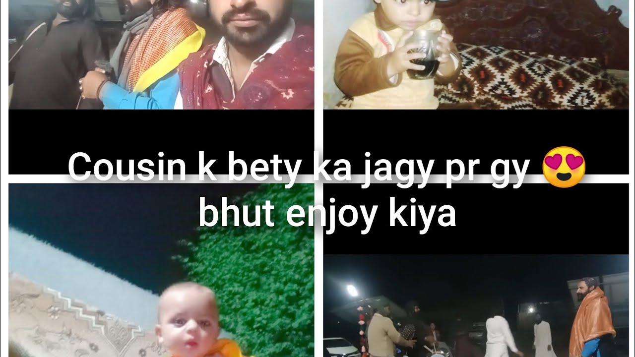 Cousin k bety ka jagy pr gy 😍 bhut enjoy kiya - YouTube