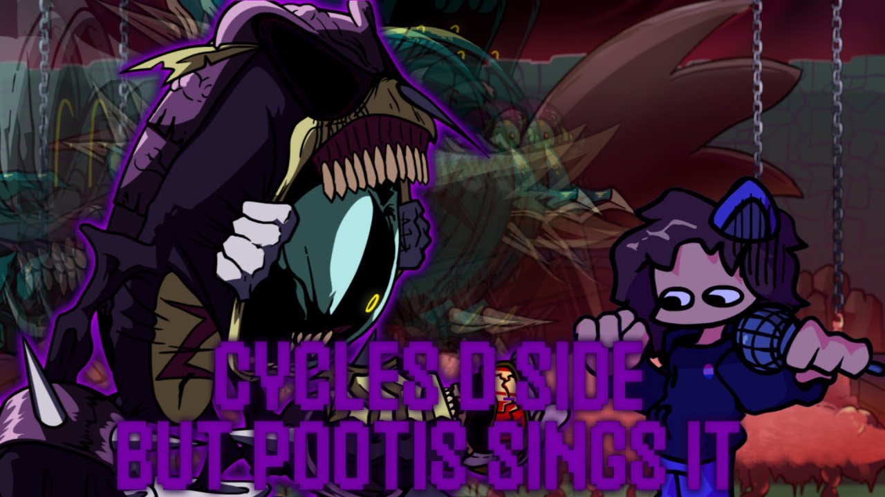 CYCLES D-SIDE BUT POOTIS SINGS IT - FRIDAY NIGHT FUNKIN' - YouTube