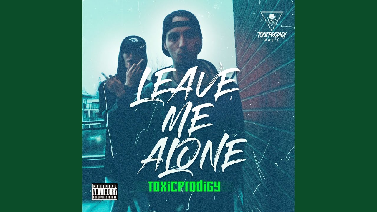 Leave Me Alone - YouTube
