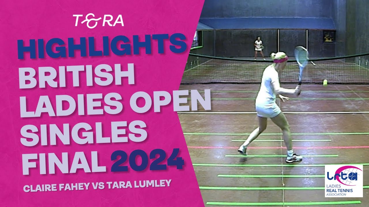 Claire Excels Again - HIGHLIGHTS - Real Tennis British Ladies Open ...