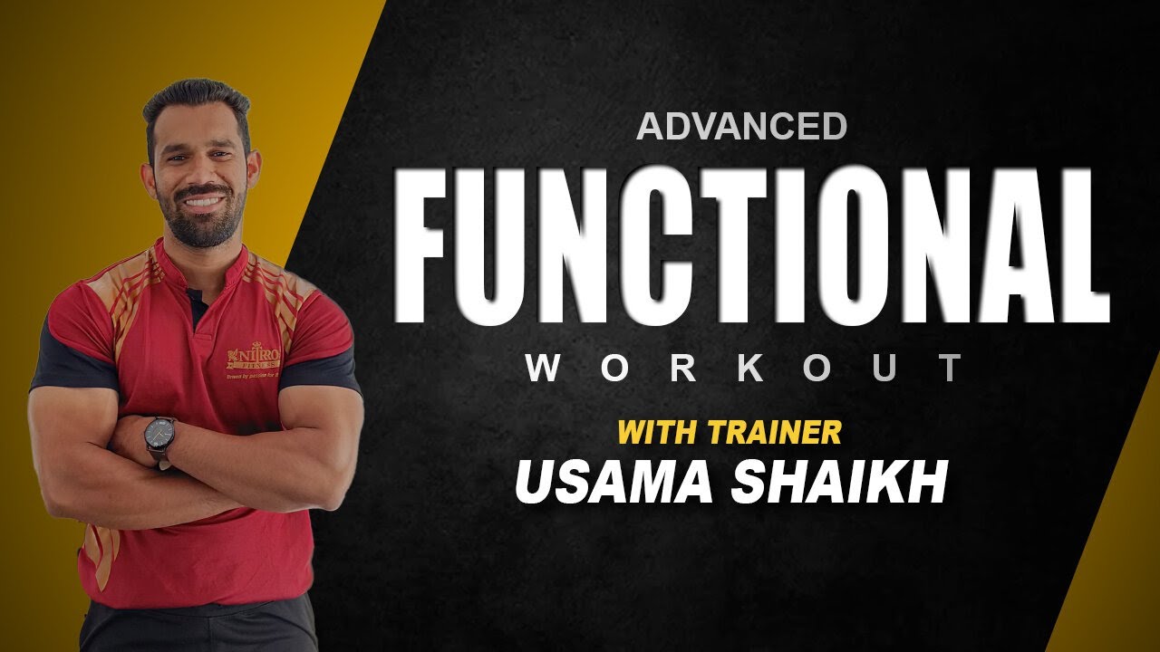 ADVANCED FUNCTIONAL WORKOUT BY USAMA SHAIKH - YouTube