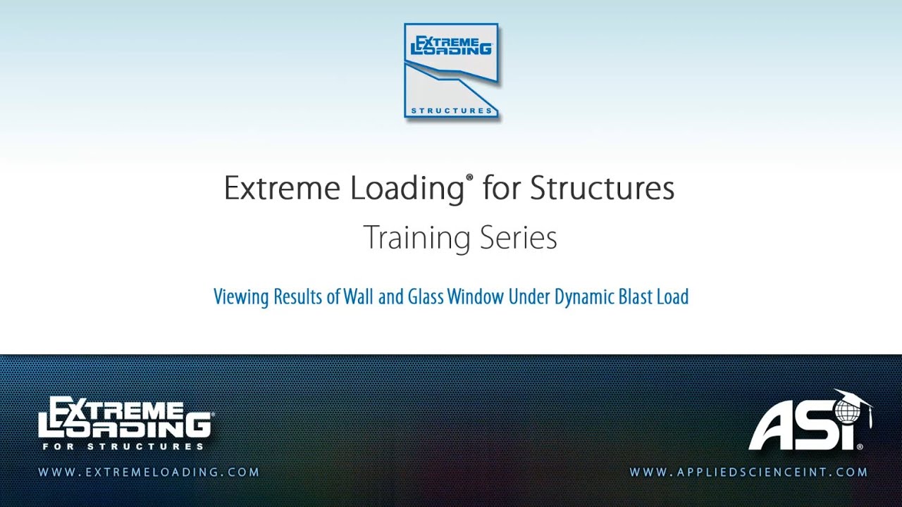 ELS 4 Tutorial - Viewing Results of a Wall & Glass Window Under Dynamic ...