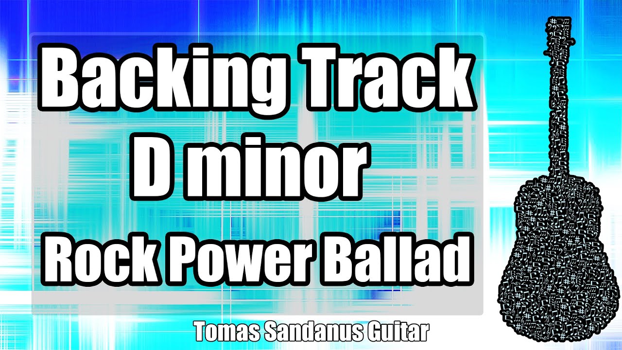 D minor Backing Track - Dm - Classic Rock Power Ballad Guitar Jam ...