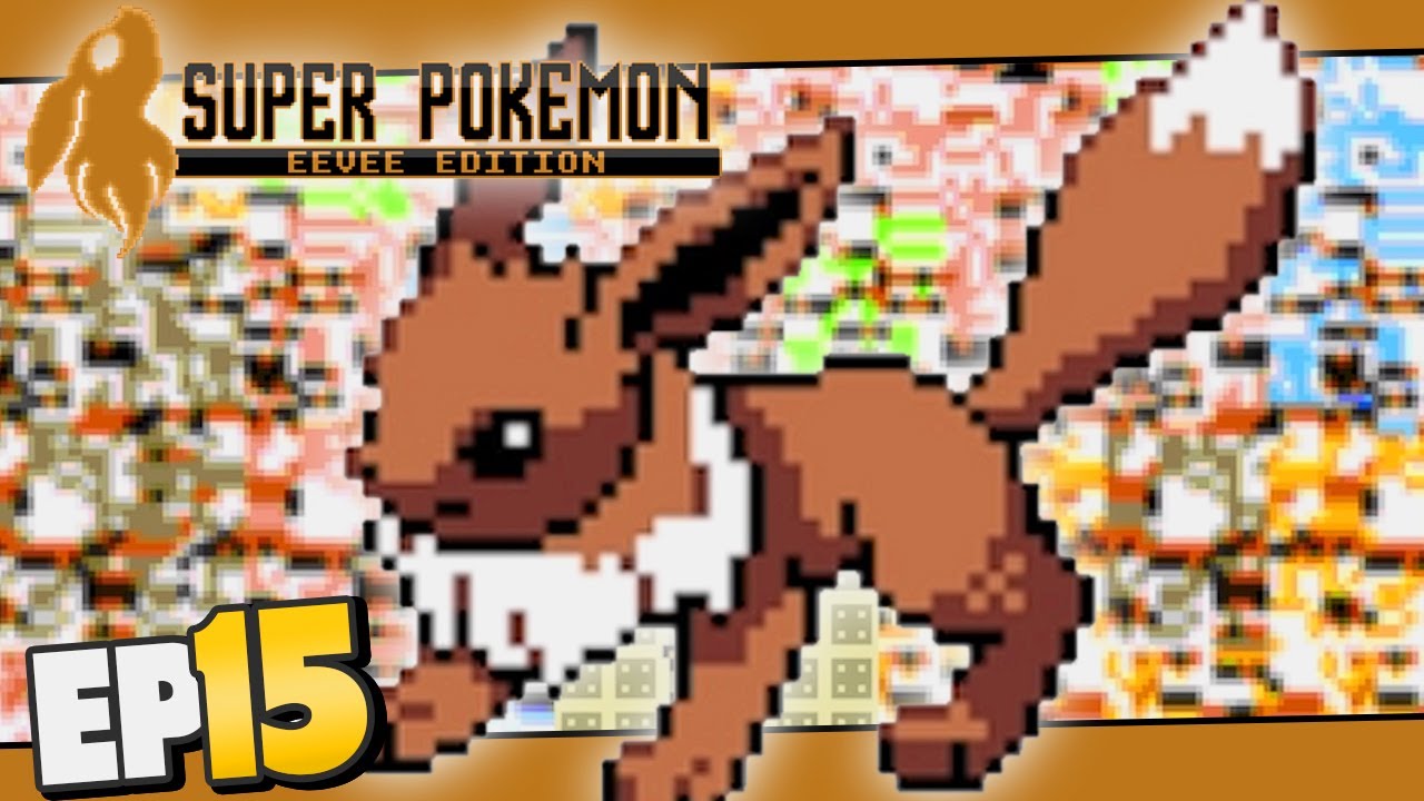 Super Pokemon Eevee Edition Part 15 NEW EEVEELUTION Fan Game Gameplay ...